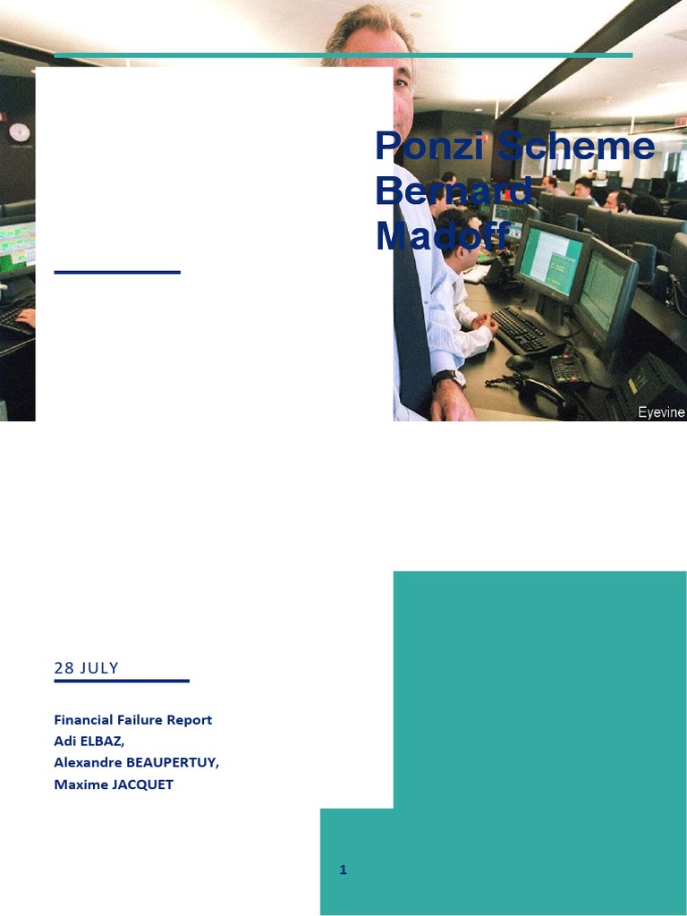 Ponzi Scheme Bernard Madoff Ponzi Scheme Bernard Madoff: 28 July | PDF ...