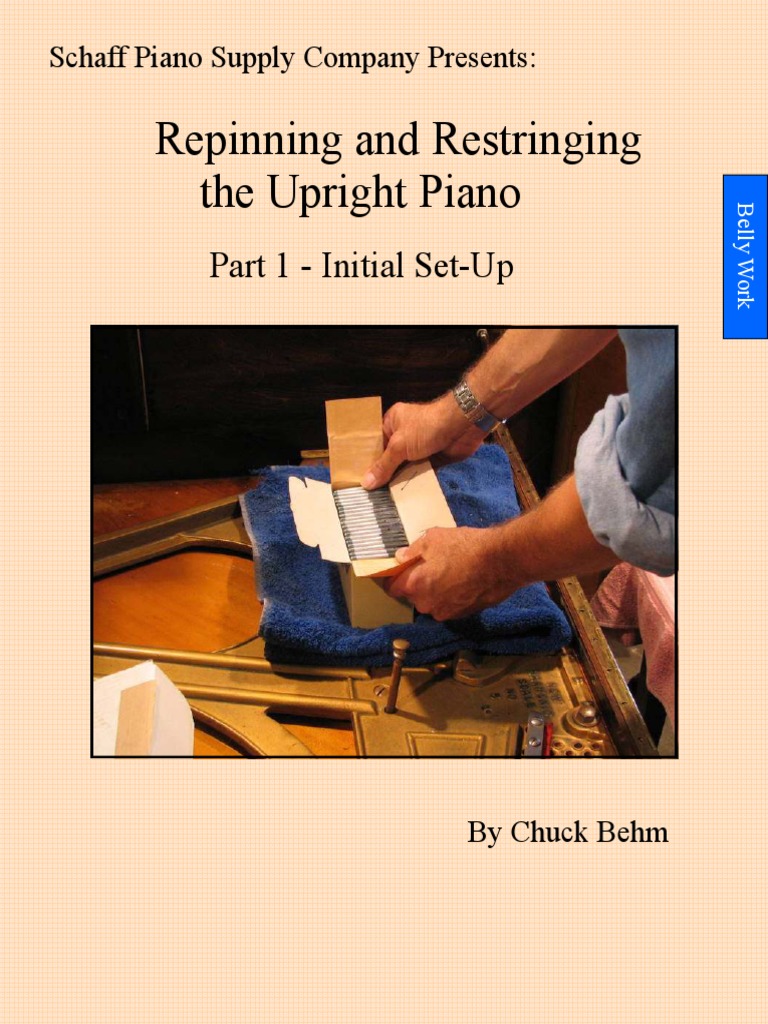 Repinning and Restringing The Upright Piano: Part 1 - Initial Set-Up ...