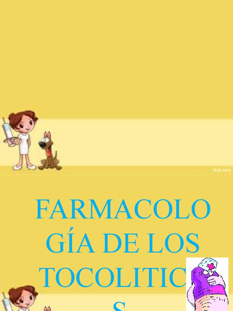 Tocolíticos: Uso y Efectos | PDF | Drogas | Medicina CLINICA