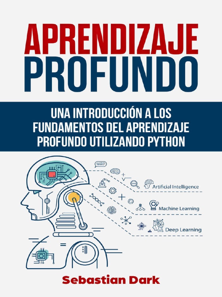 Aprendizaje Profundo Una Introducción A Los Fundamentos Del Aprendizaje ...