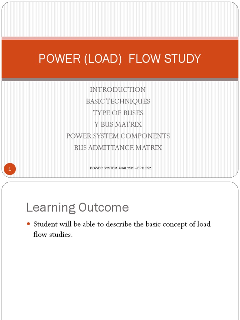 Power (Load) Flow Study: Basic Techniques Type of Buses Y Bus Matrix ...