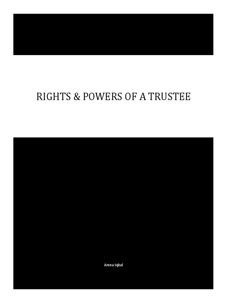 Rights and Powers of Trustee | PDF | Trust Law | Trustee