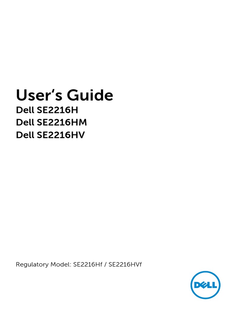User S Guide: Dell SE2216H Dell SE2216HM Dell SE2216HV | PDF | Computer Monitor | Display Resolution