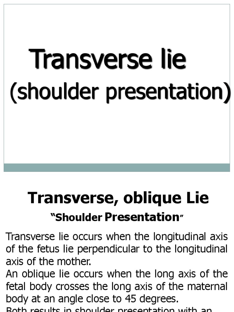 Transverse Lie & Malposition | PDF | Childbirth | Motherhood