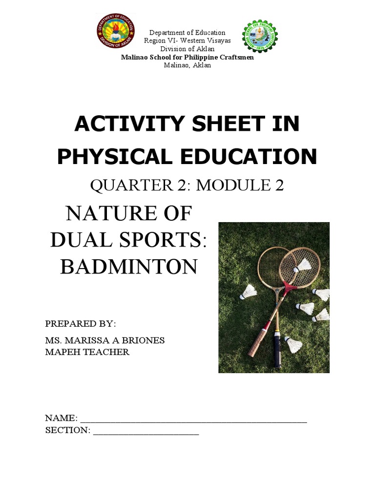 Activity Sheet in Physical Education: Nature of Dual Sports: Badminton ...