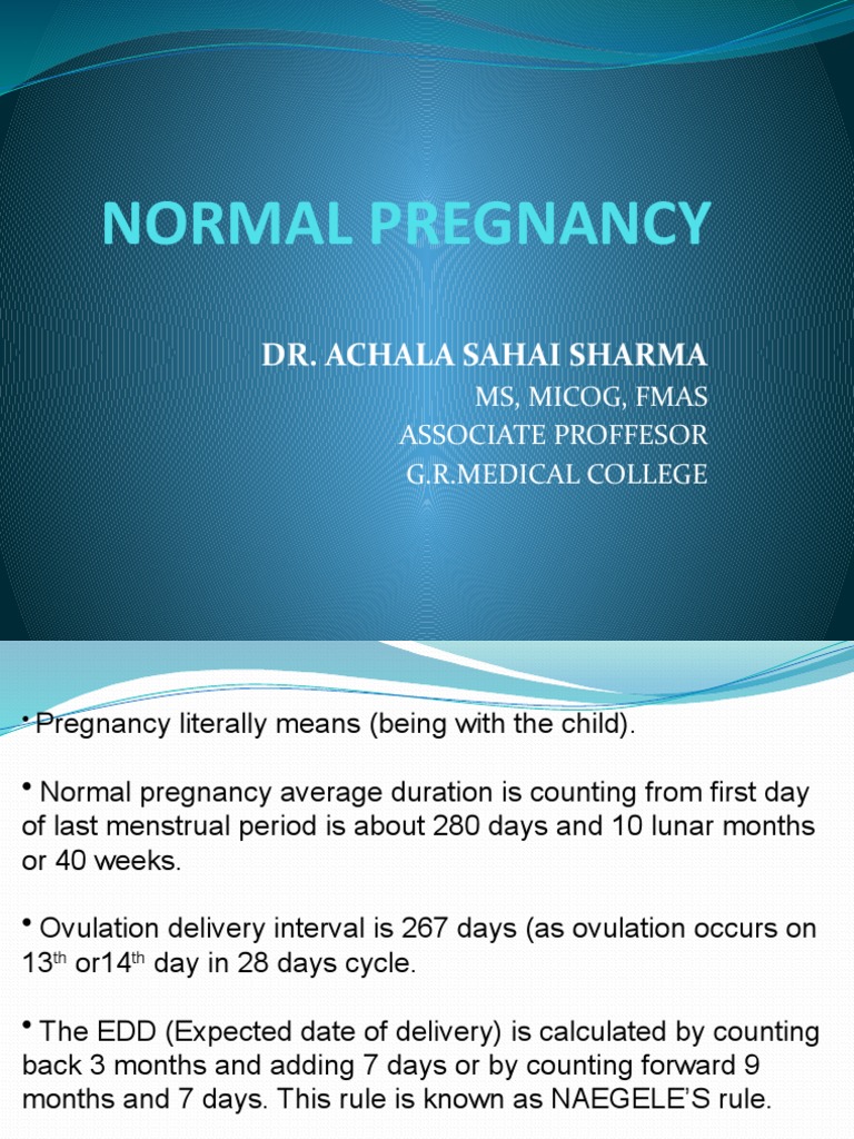 Normal Pregnancy: Dr. Achala Sahai Sharma | PDF | Human Chorionic ...
