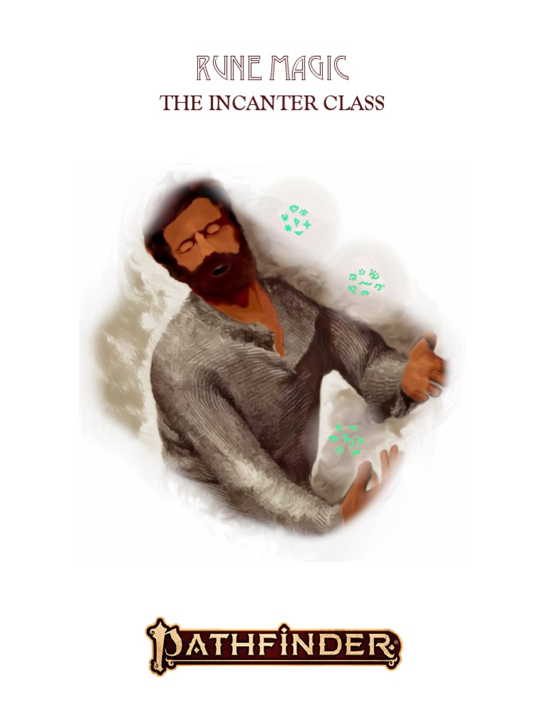 Rune Magic, Incanter Class, Pathfinder 2e | PDF | Leisure