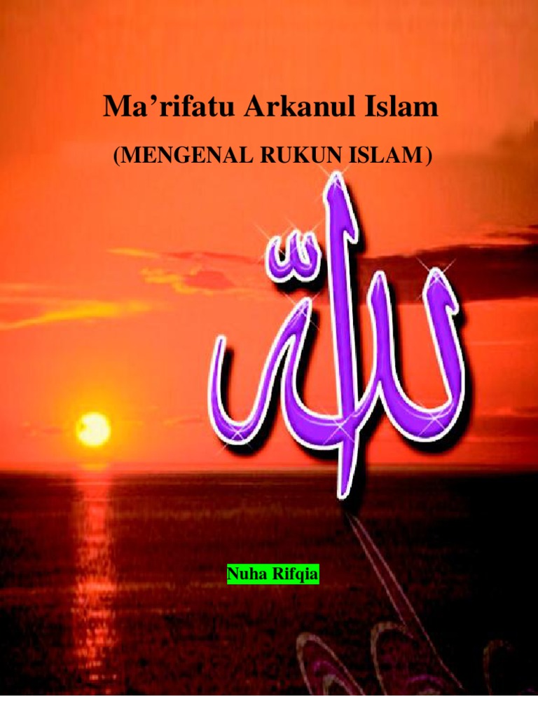 02.MARI MENGENAL RUKUN ISLAm | PDF | Agama & Spiritualitas