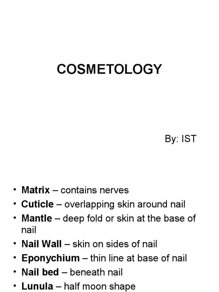 Cosmetology: By: Ist | PDF | Nail (Anatomy) | Hair