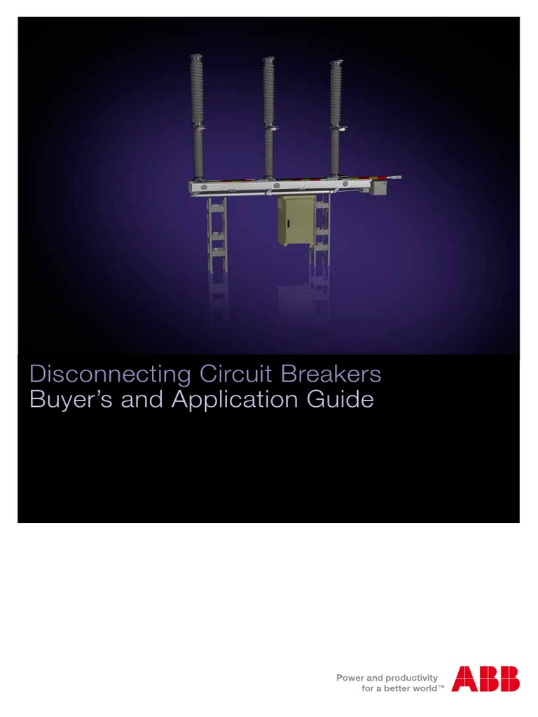 DCB Disconnecting Circuit Breakers ABB Buyers and Application Guide ...