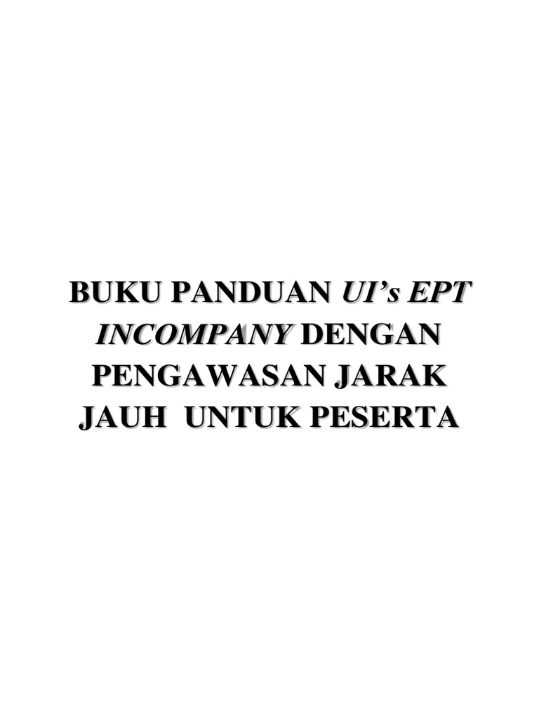 EPT - Buku Panduan UI's EPT Dengan Pengawasan Jarak Jauh Untuk Peserta ...