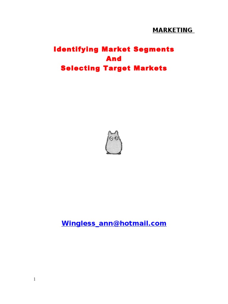 Identifying Market Segments and Selecting Target Markets: Marketing ...