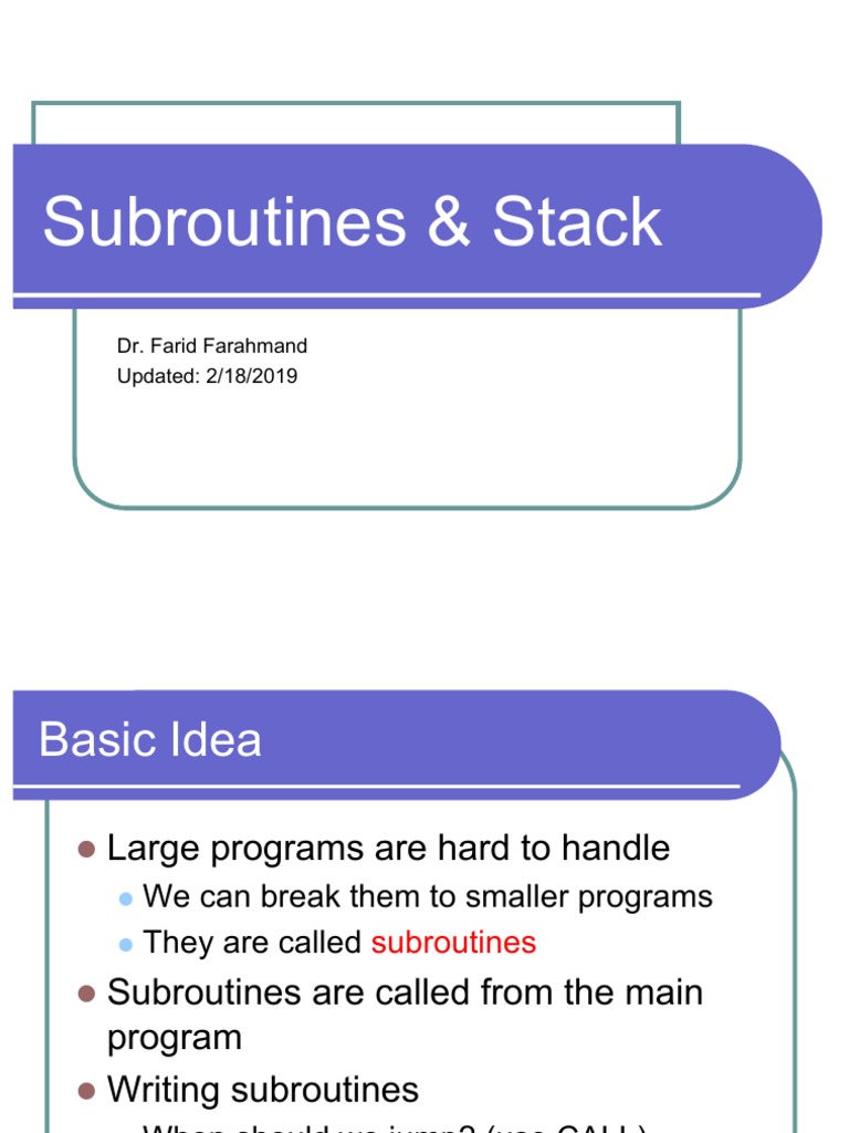 Subroutines & Stack: Dr. Farid Farahmand Updated: 2/18/2019 | Download ...
