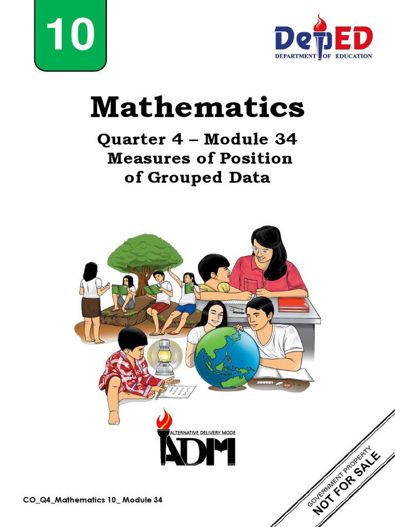 Mathematics: Quarter 4 - Module 34 Measures of Position of Grouped Data ...
