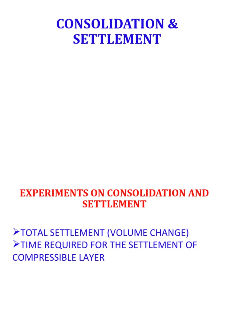 Consolidation & Settlement | PDF | Soil Mechanics | Geotechnical Engineering