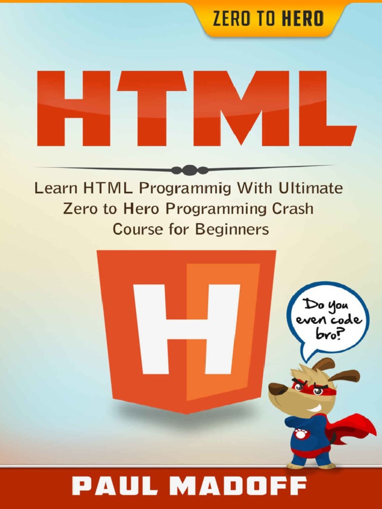 Html Learn Html With Ultimate Zero To Hero Programming Crash Course For Beginners Pdf Html
