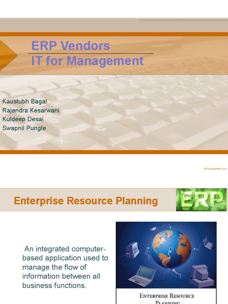 ERP Vendors IT For Management: Kaustubh Bagal Rajendra Kesarwani ...