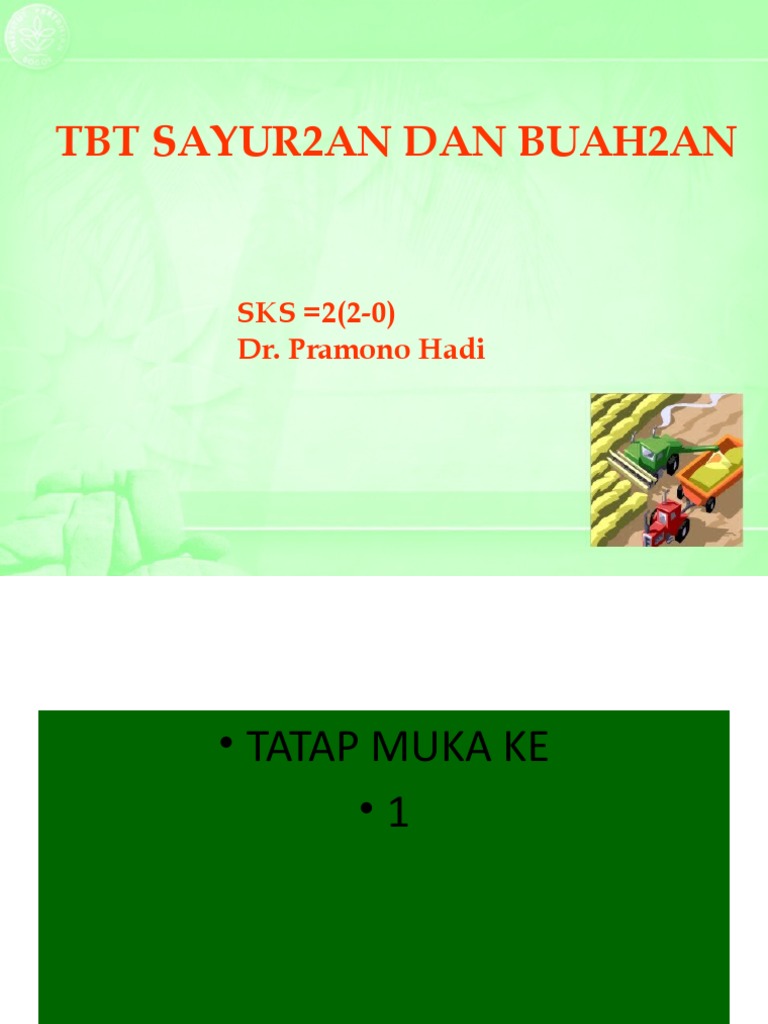 TBT Sayur2An Dan Buah2An: SKS 2 (2-0) Dr. Pramono Hadi | PDF | Agronomy | Crops