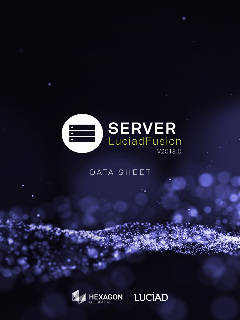 Datasheet LuciadFusion Server V2018 | PDF | Geographic Information ...