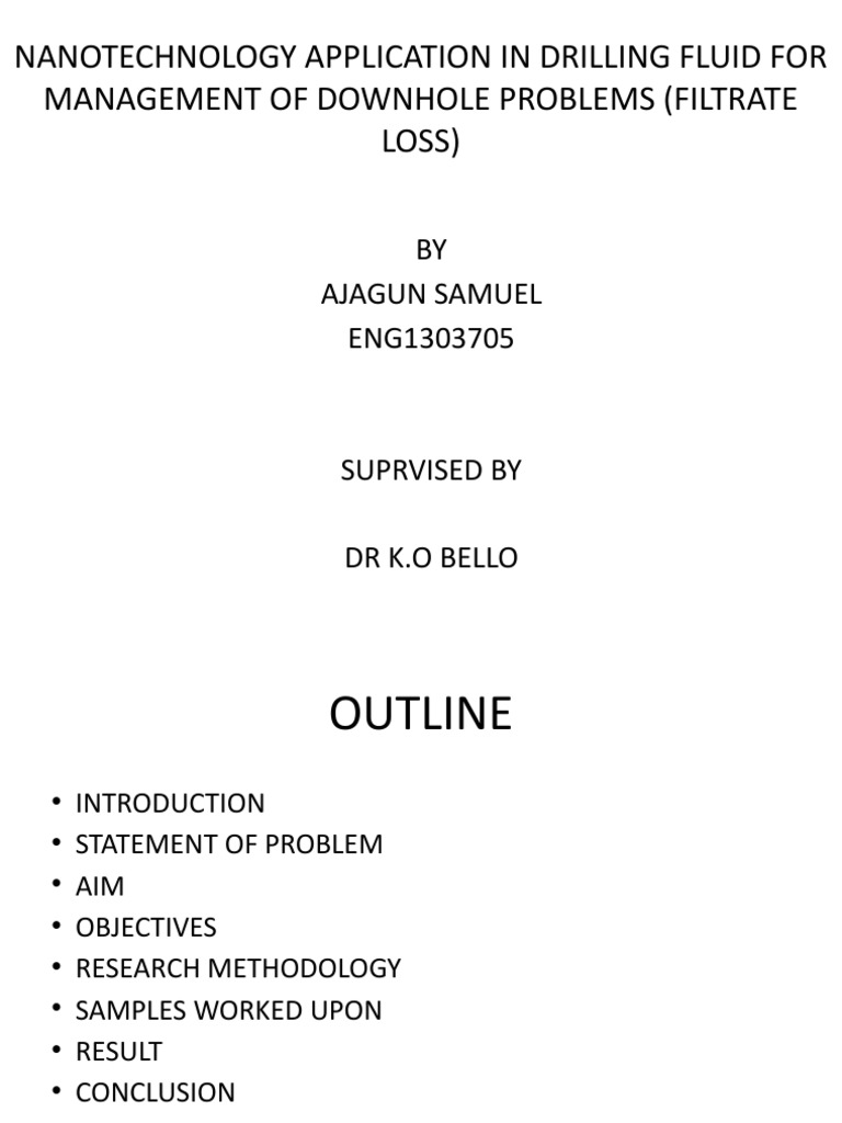 Nanotechnology Application in Drilling Fluid For Management of Downhole Problems (Filtrate Loss ...