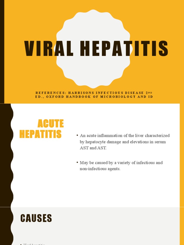 Viral Hepatitis: References: Harrisons Infectious Disease 2 Ed., Oxford ...