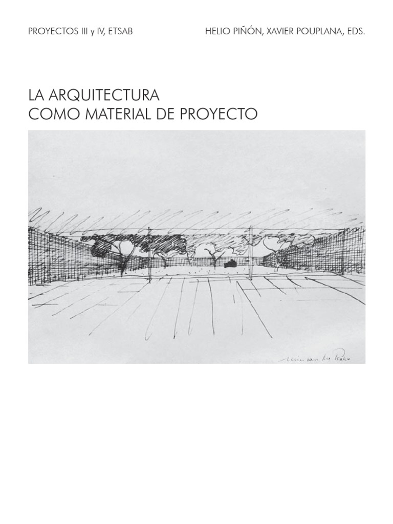 La Arquitectura Como Material de Proyecto - Proyectos III y IV, ETSAB ...