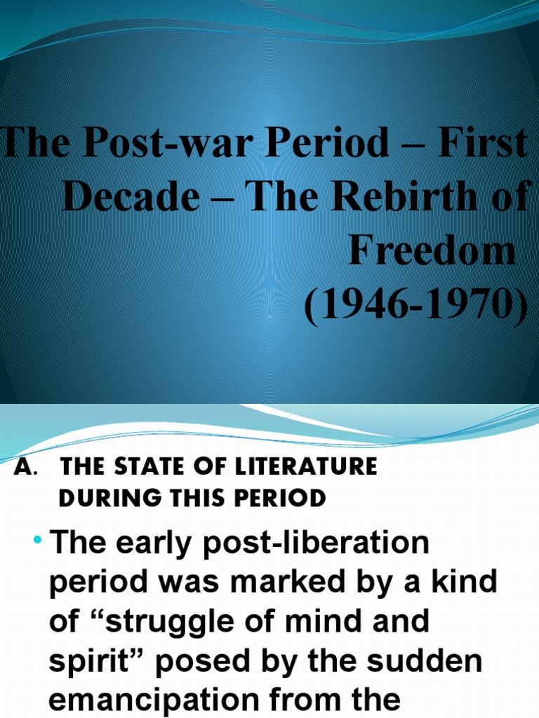 The Post-War Period - First Decade - The Rebirth of Freedom (1946-1970 ...