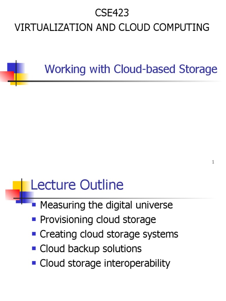 Working With Cloud-Based Storage: CSE423 Virtualization and Cloud Computing | PDF | Backup ...