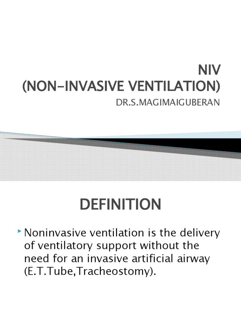 NIV (Non-Invasive Ventilation) : Dr.S.Magimaiguberan | PDF ...