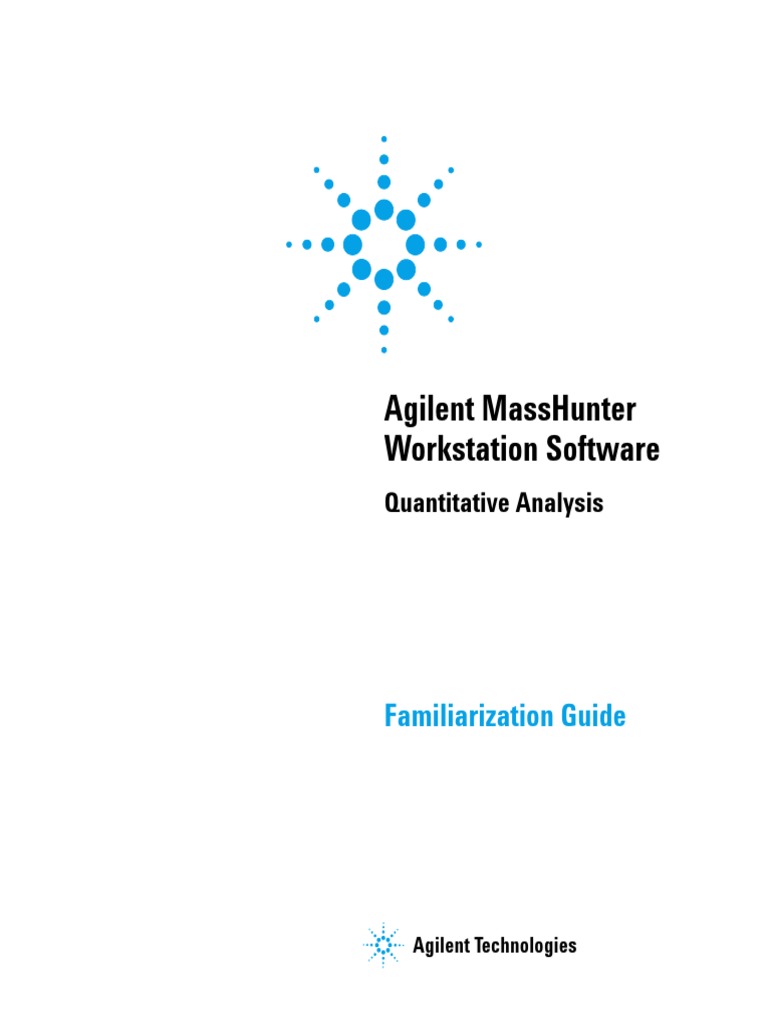 Agilent Masshunter Workstation Software: Familiarization Guide | PDF ...