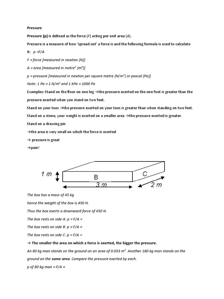 Pressure Pressure (P) Is Defined As The Force (F) Acting Per Unit Area ...
