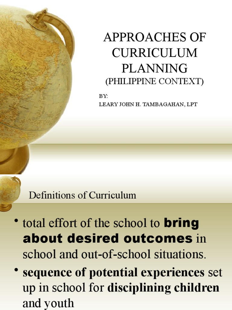 Approaches of Curriculum Planning: (Philippine Context) | PDF ...