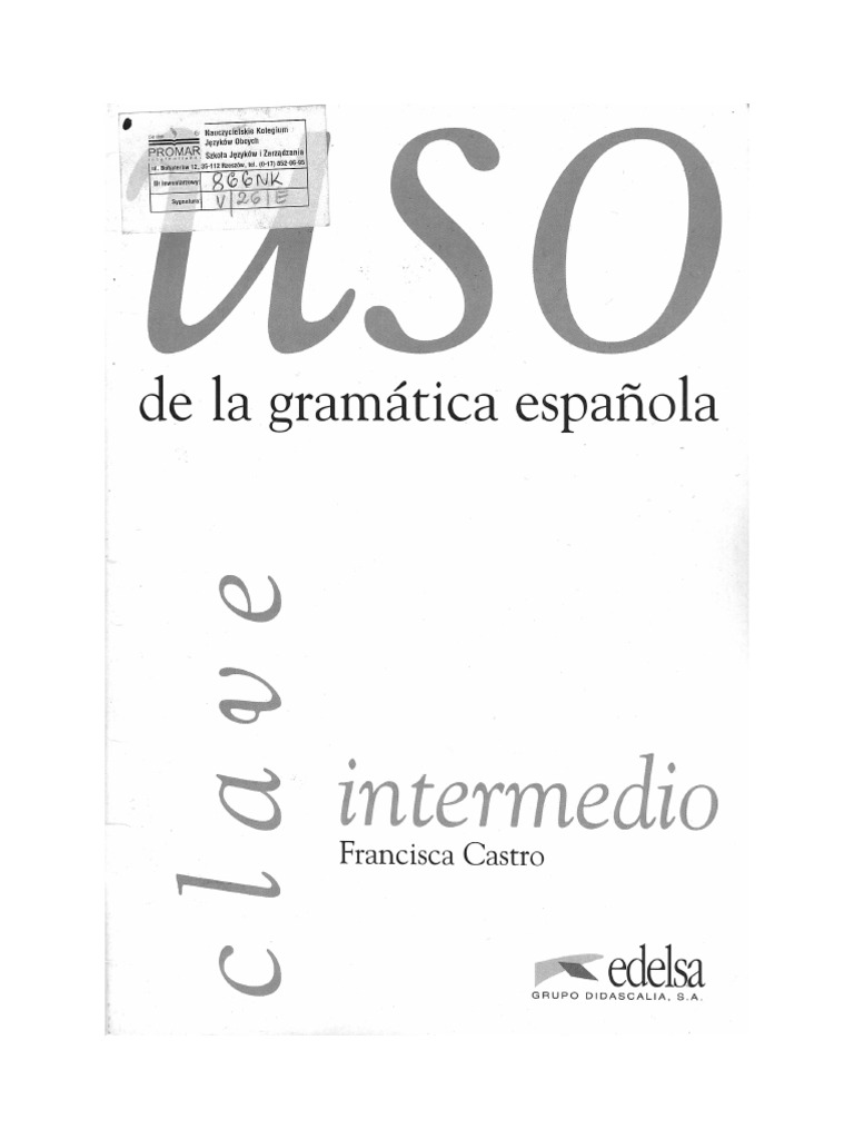 USO de La Gramatica Espanola Clave Intermedio | PDF