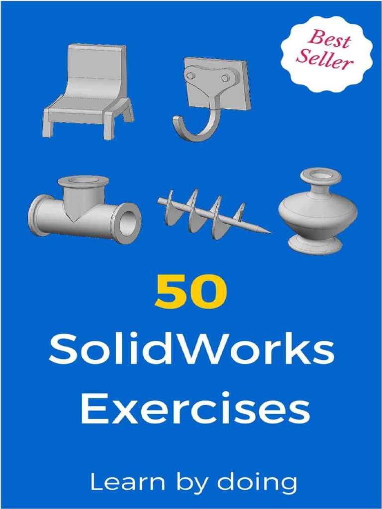 50 SolidWorks Exercises - Learn by Doing (2015) | PDF | Career & Growth ...