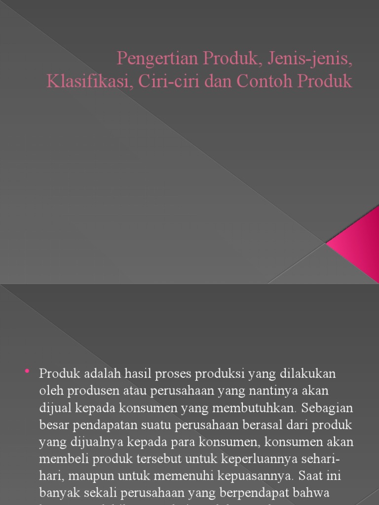 Materi Ke 7 Pengertian Produk, Jenis-Jenis, Klasifikasi, Ciri-Ciri | PDF