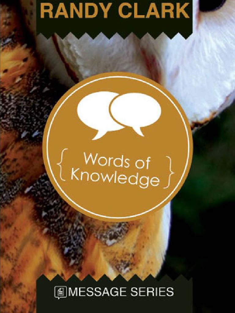 Words of Knowledge - Randy Clark | PDF | Revelation | Spiritual Gift