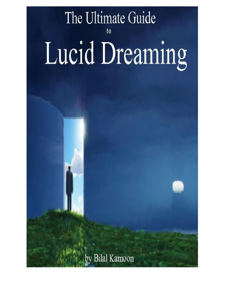 The Ultimate Guide To Lucid Dreaming | PDF | Dream | Lucid Dream