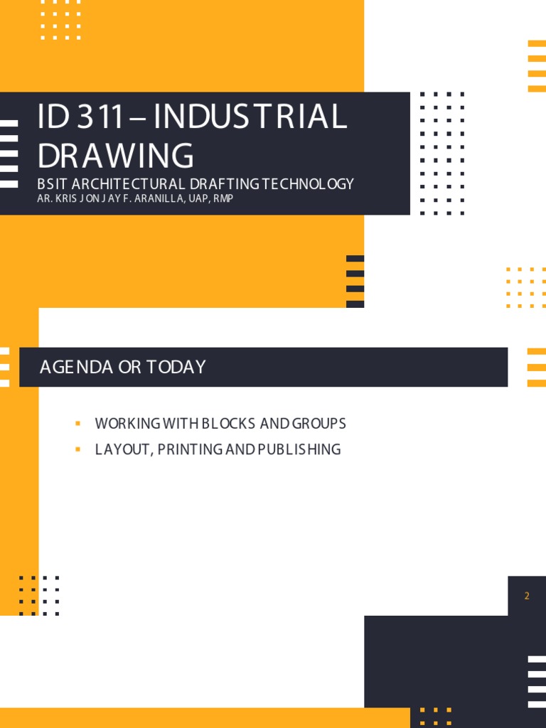 Id 311 - Industrial Drawing: Bsit Architectural Drafting Technology ...