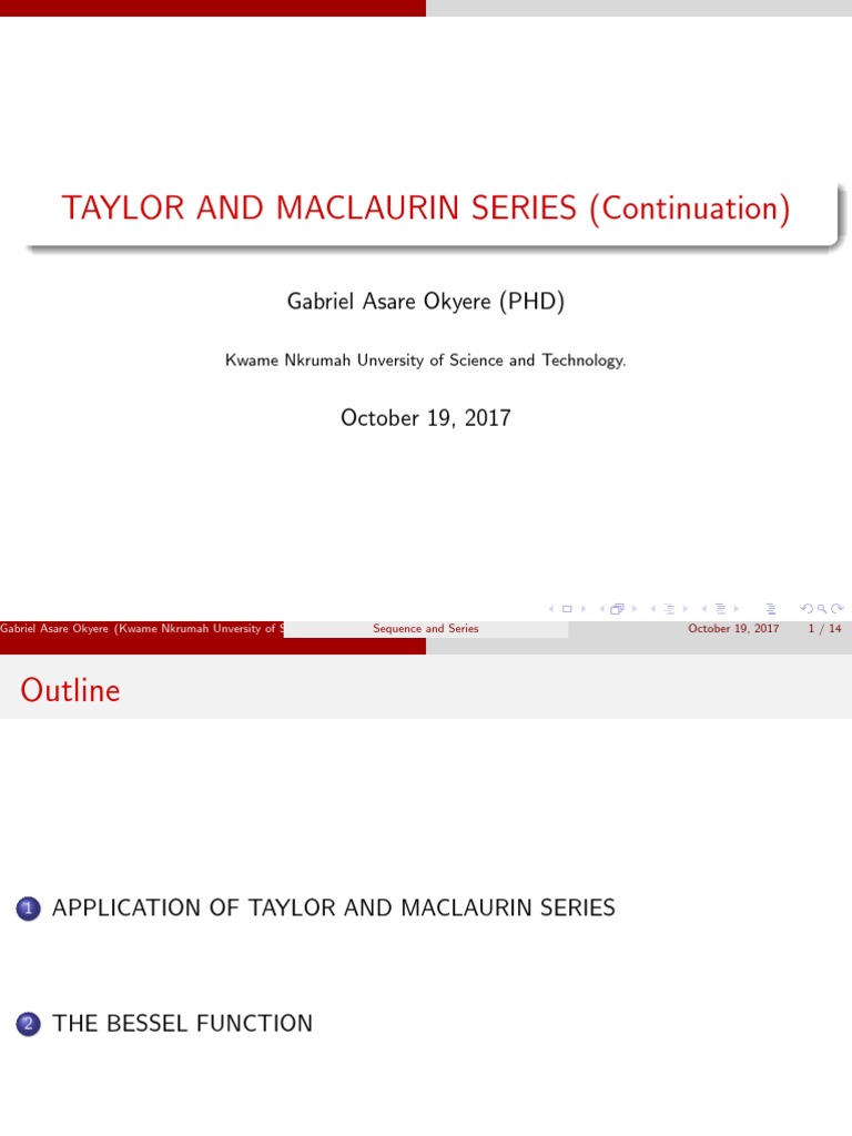 Taylor and Maclaurin Series (Continuation) : Gabriel Asare Okyere (PHD ...