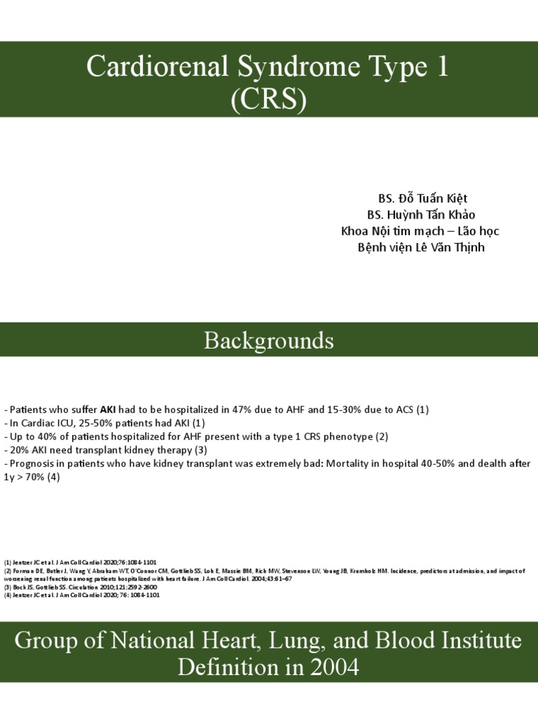 Cardiorenal Syndrome Type 1 (CRS) : BS. Đỗ Tuấn Kiệt BS. Huỳnh Tấn Khảo ...