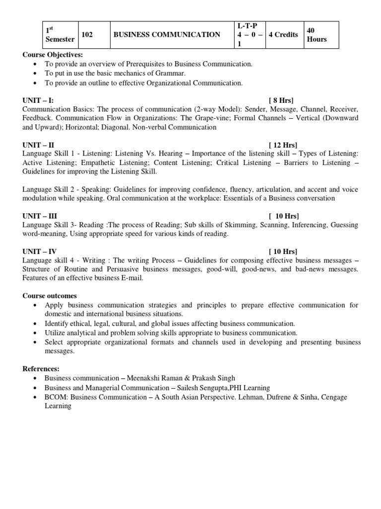 1 Semester 102 Business Communication L-T-P 4 - 0 - 1 4 Credits 40 ...