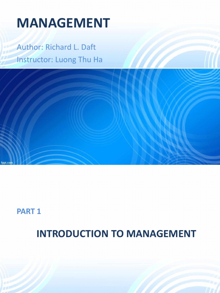 Management: Author: Richard L. Daft Instructor: Luong Thu Ha | PDF ...