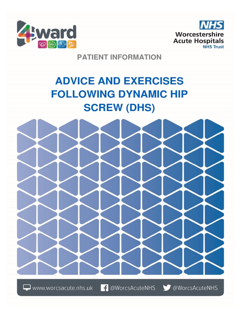 Advice and Exercises Following Dynamic Hip Screw (DHS) : Patient ...