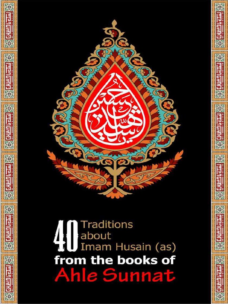 40 Traditions on Imam Husain (a.s.) | PDF | Shia Islam | Husayn Ibn Ali