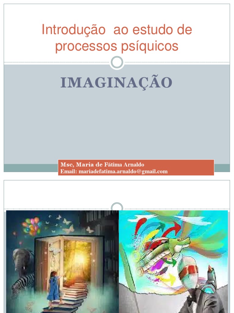 A imaginação como capacidade criativa fundamental do ser humano e sua ...