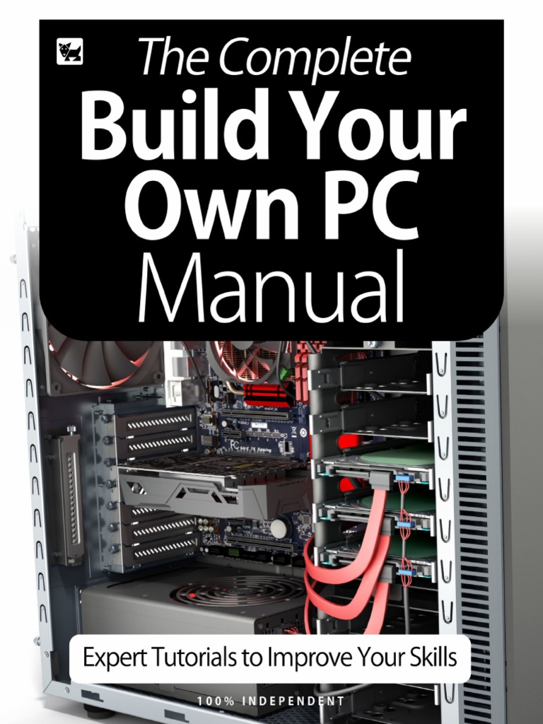 The Complete Build Your Own PC Manual | PDF
