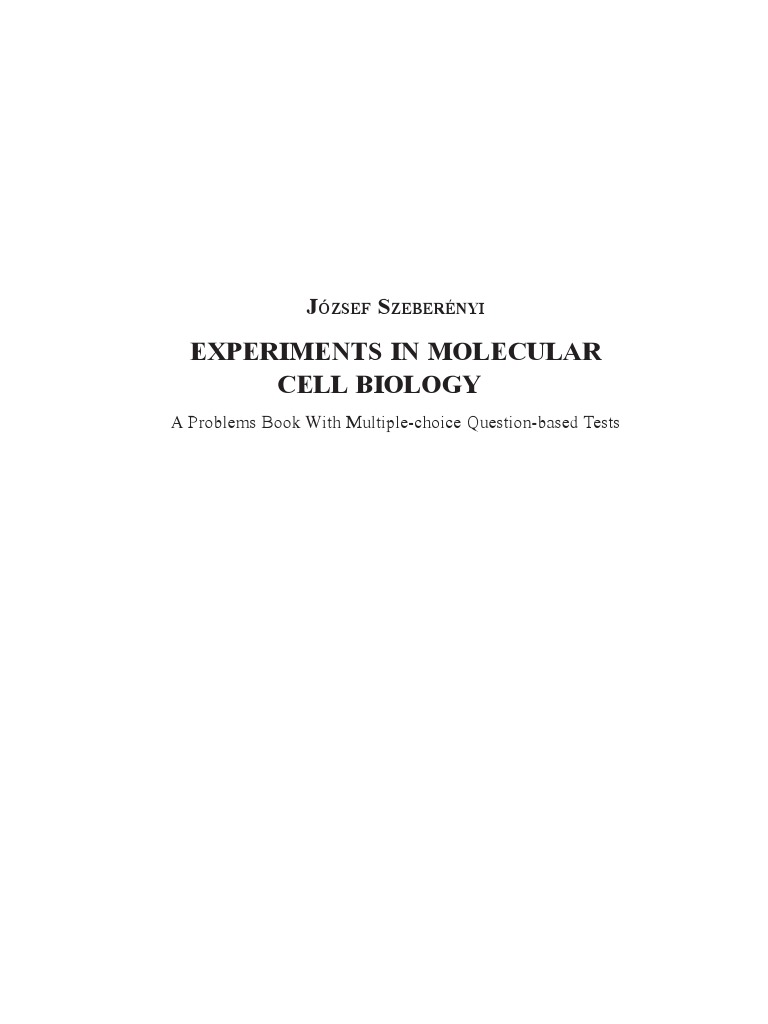 Experiments in Molecular Cell Biology: A Problems Book With Multiple ...