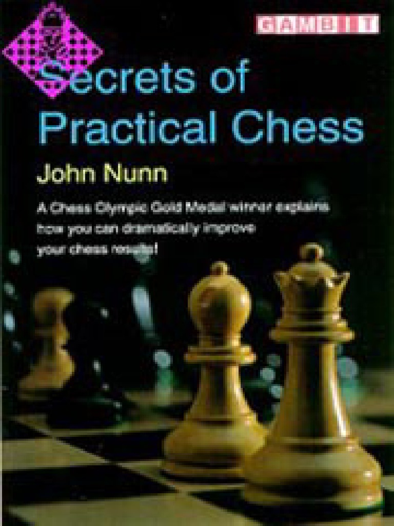 Chess Book - Secrets of Practical Chess - Nunn - Szachy | PDF