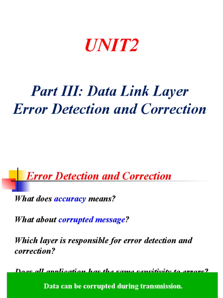 Unit2 Part Iii Data Link Layer Error Detection And Correction Pdf Error Detection And