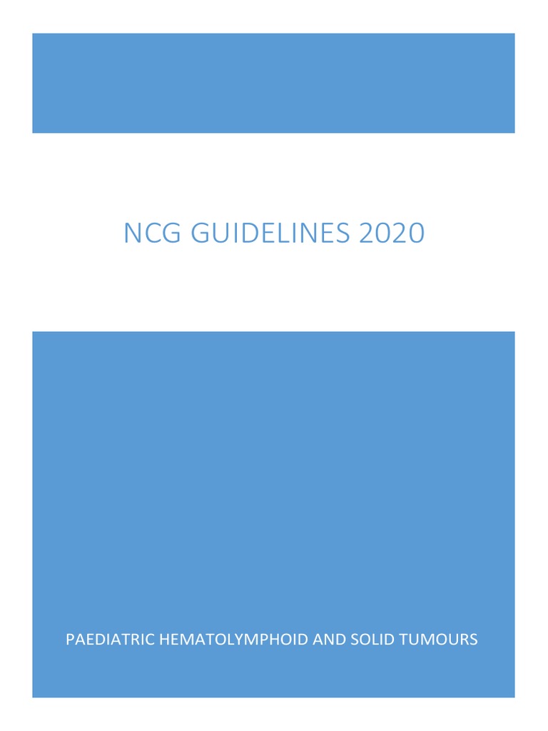 NCG Guidelines 2020: Paediatric Hematolymphoid and Solid Tumours | PDF ...
